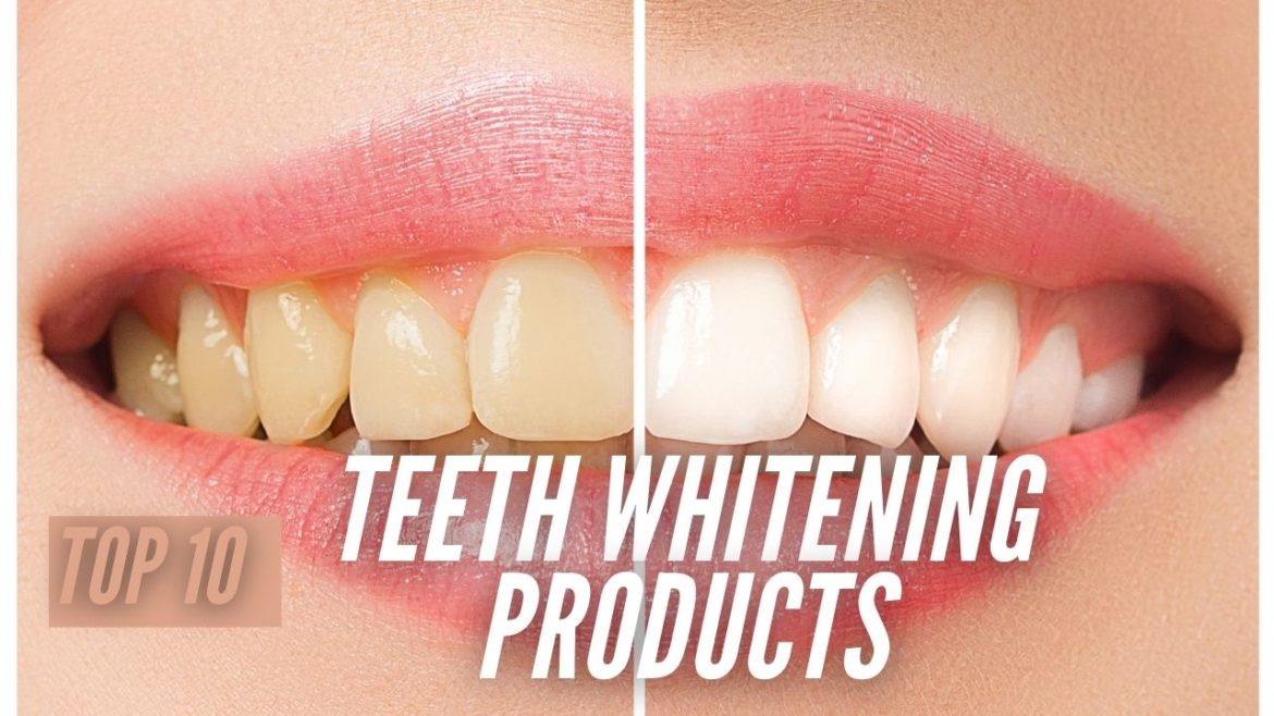 Top 10 Teeth Whitening Products For Pearly White Teeth - Superloudmouth